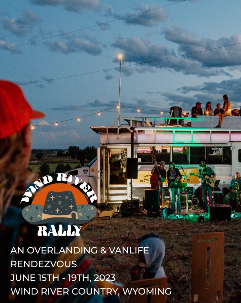 Wind River Rally Vanlife & Overlanding Event - Tiny House Expedition